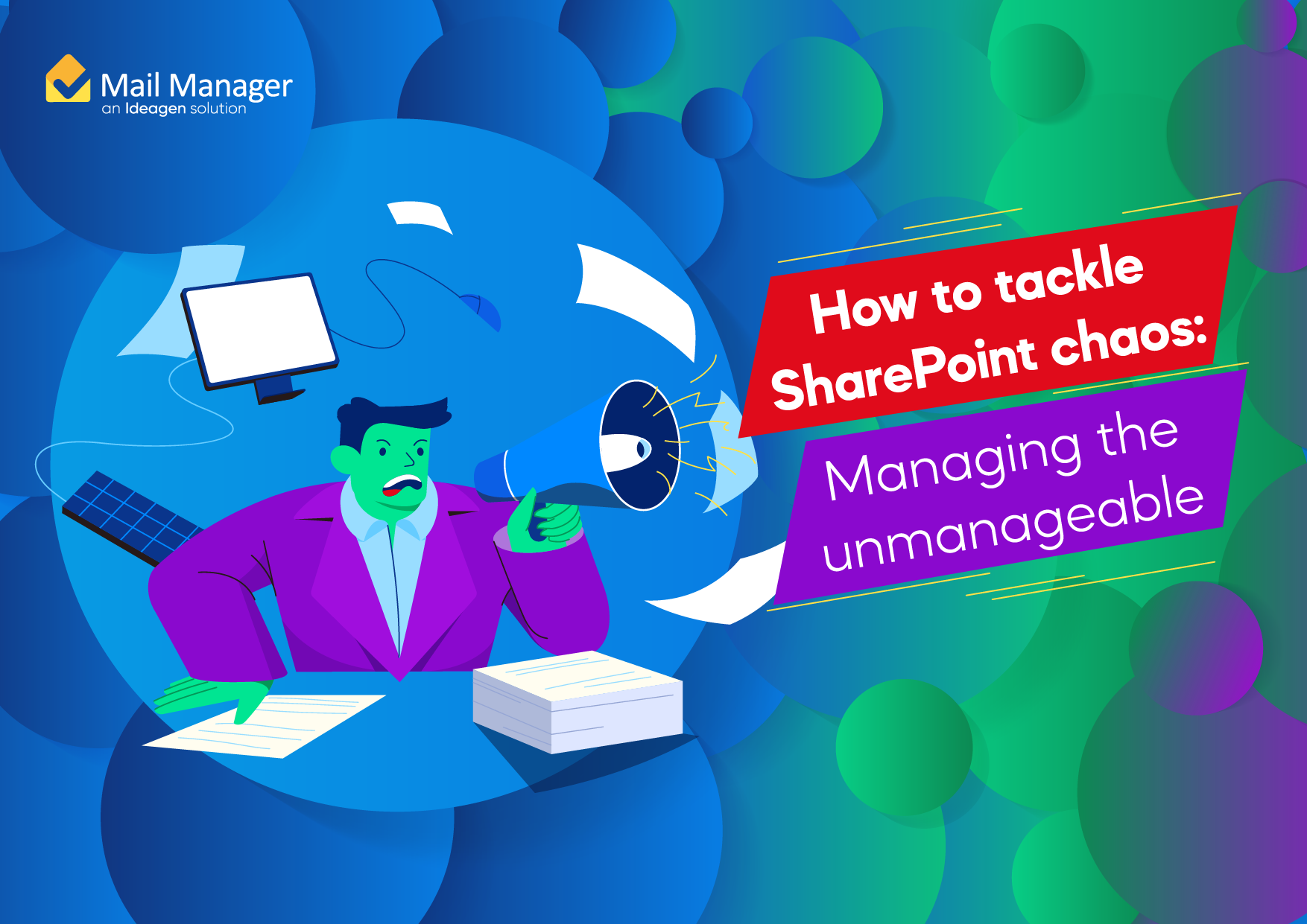 How to tackle SharePoint chaos: Managing the unmanageable